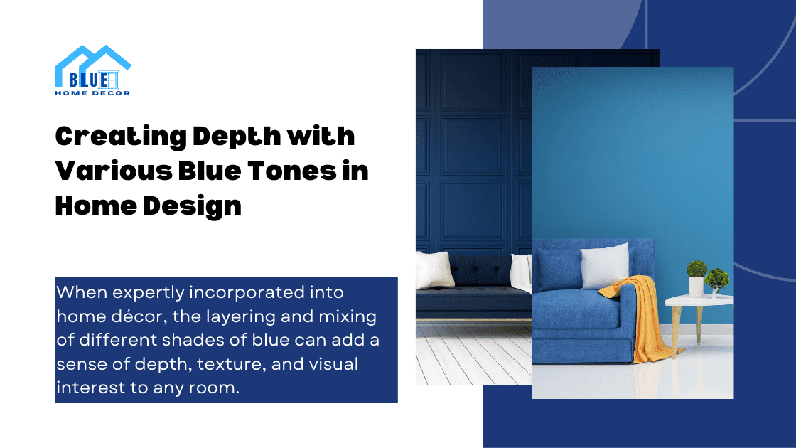 Creating Depth with Various Blue Tones in Home Design